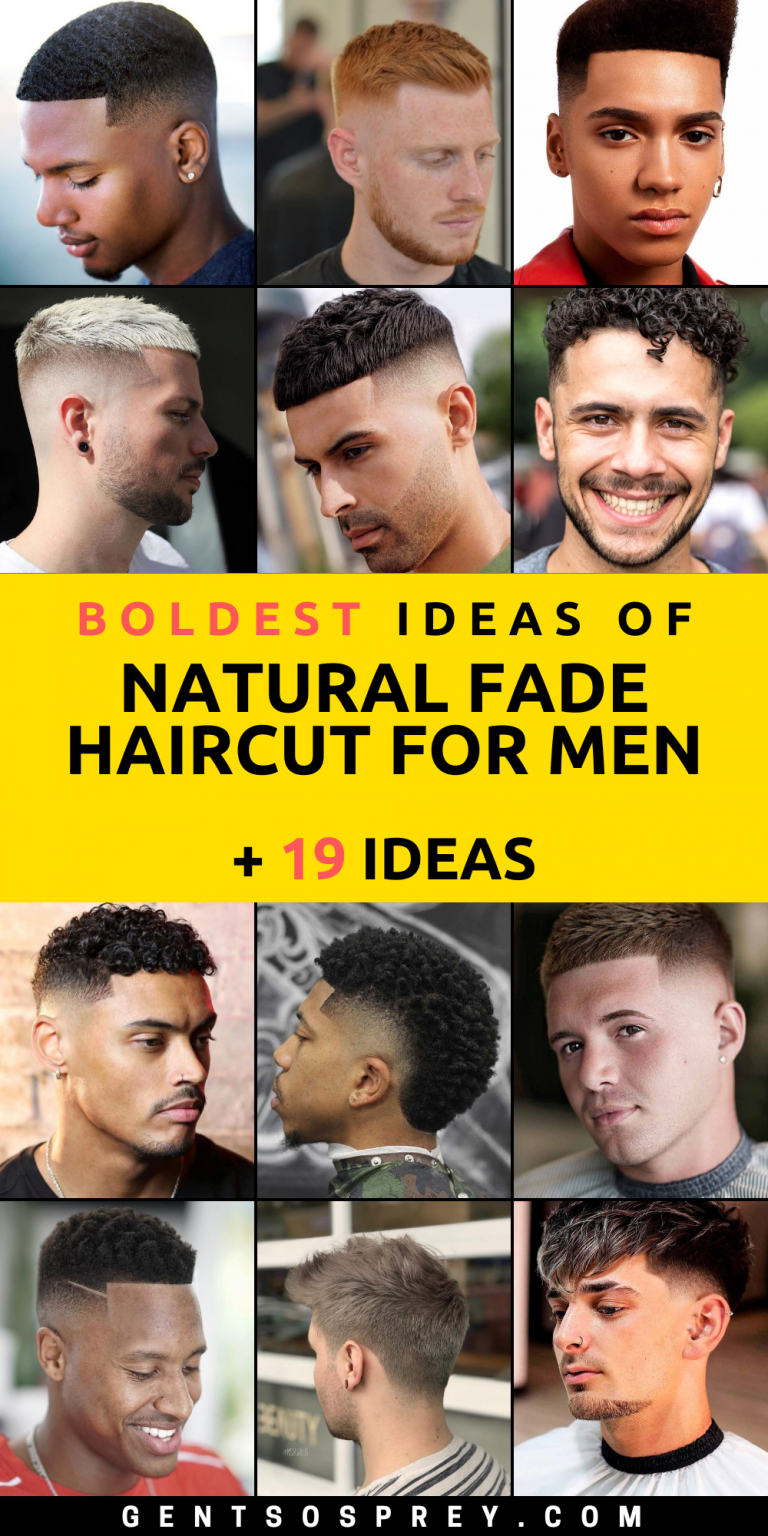 Top 19 Natural Fade Haircuts for Men in 2024: Embrace Your Texture & Style